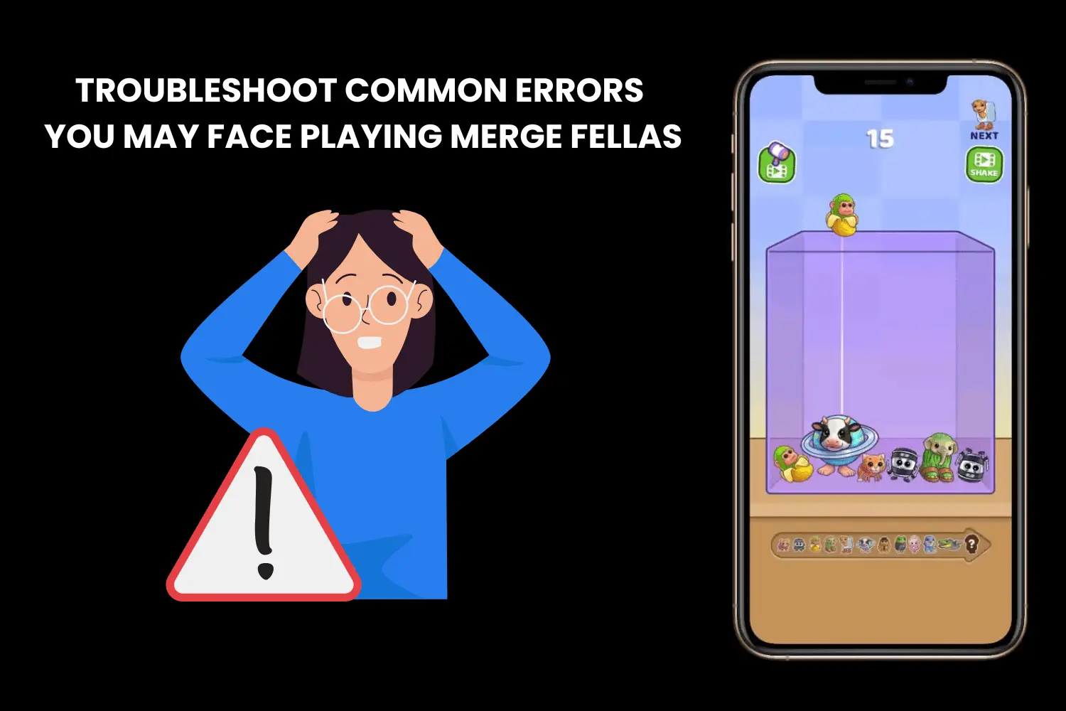 How to Fix Common Errors you may face in Merge Fellas